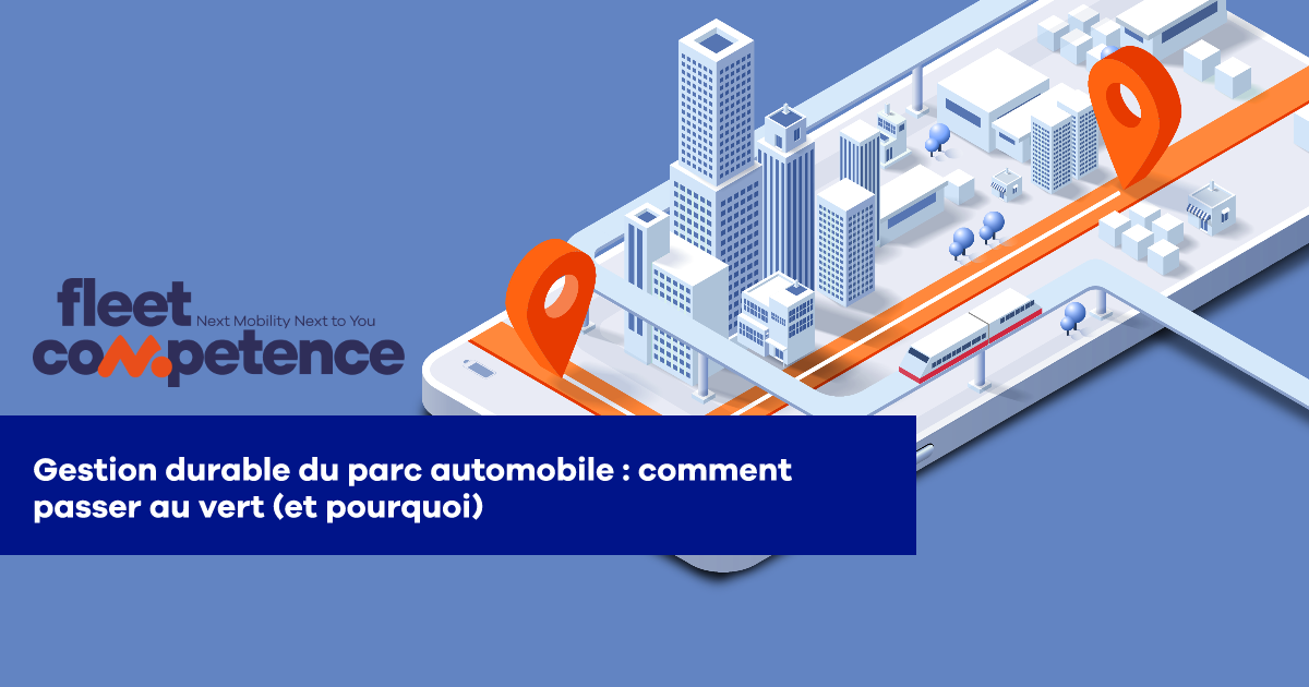 Passer au vert pour une gestion durable du parc automobile ...